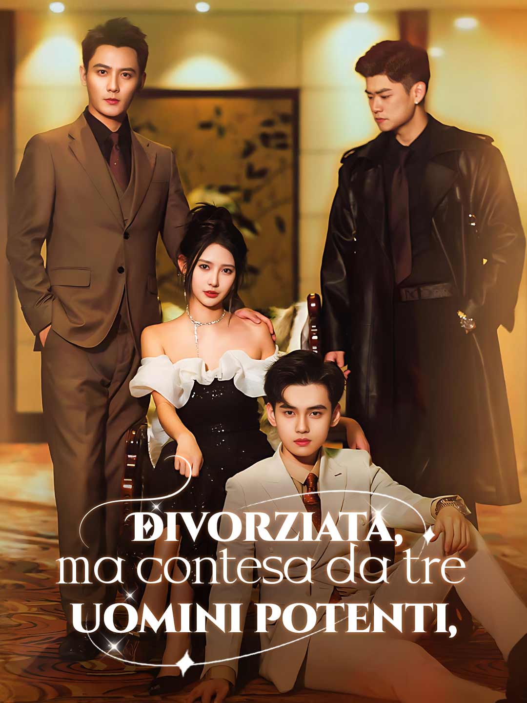 Divorziata, ma contesa da tre uomini potentiGuarda la serie completa gratis