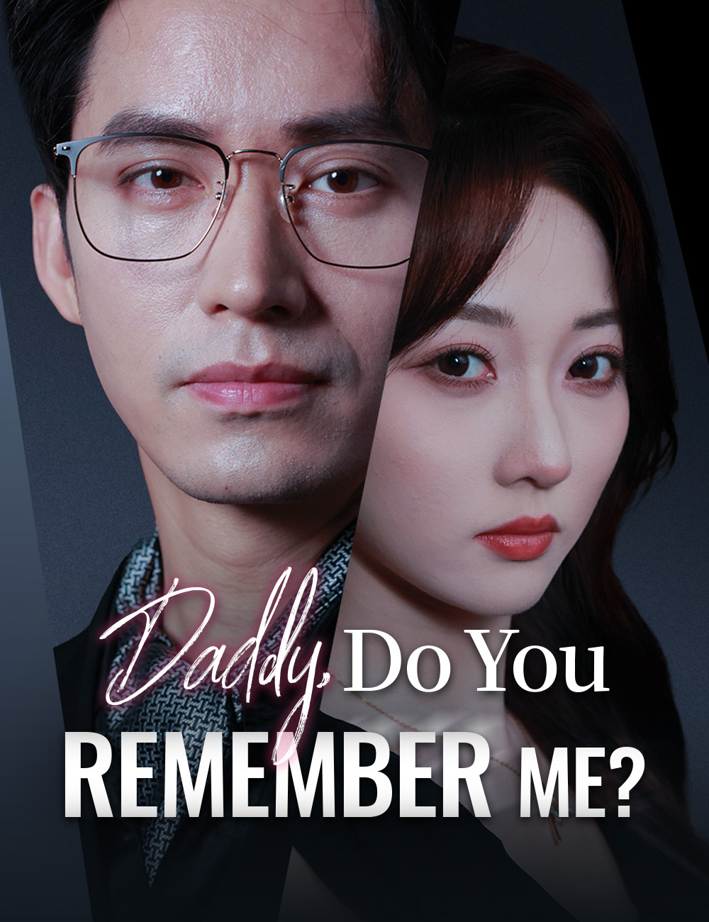 Daddy, Do You Remember Me?Watch Full Episodes for Free